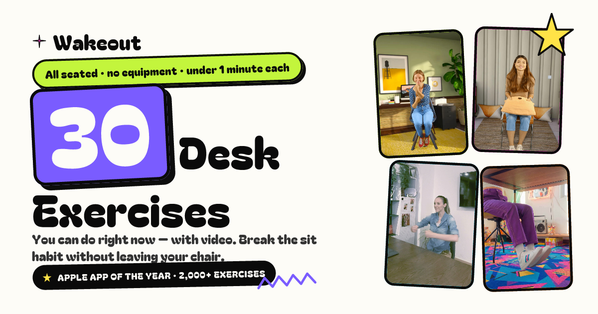30 Desk Exercises You Can Do Right Now (With Video) — Wakeout